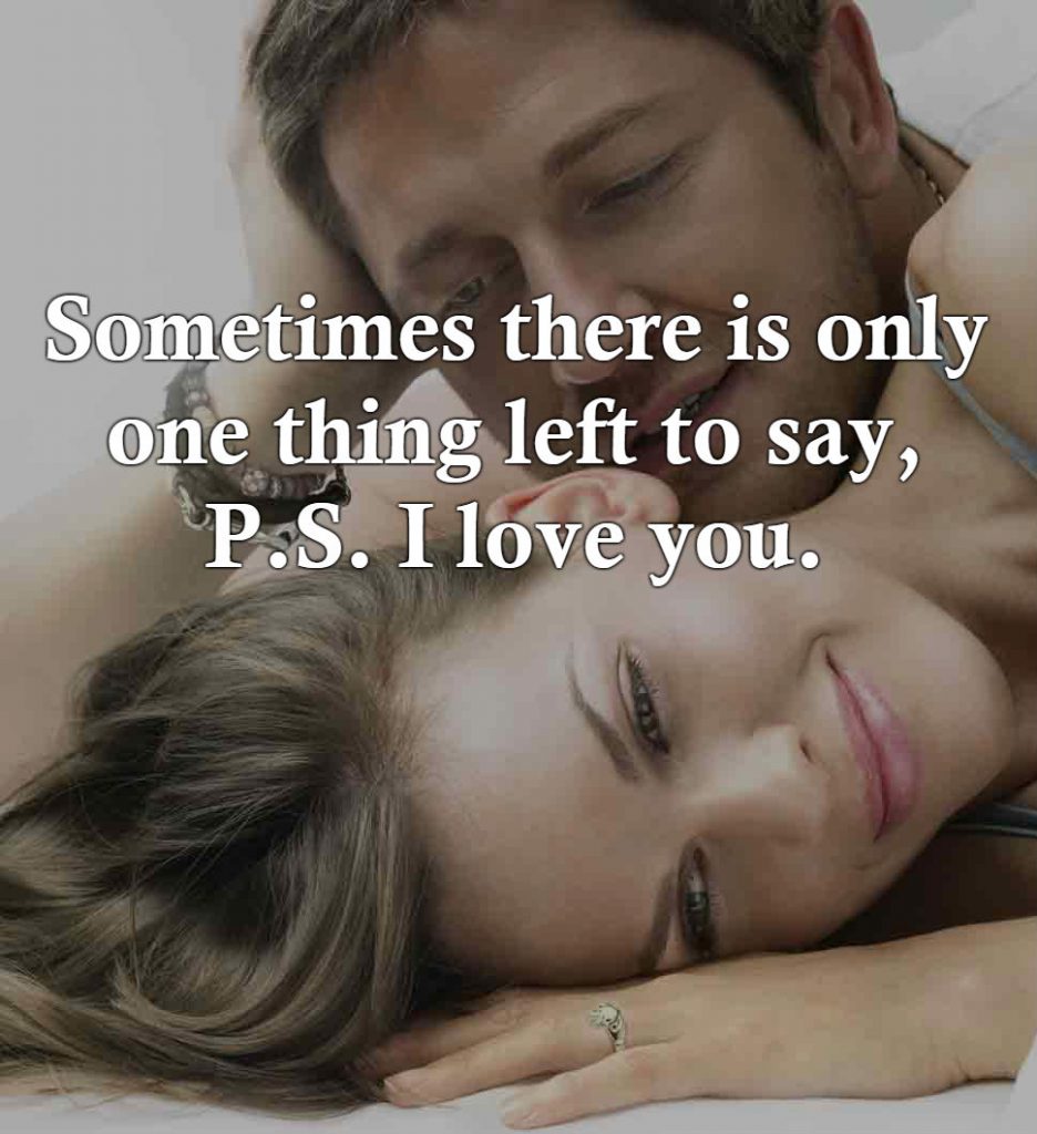 These Romantic Quotes From P.S I Love You Will Make You Believe In The ...