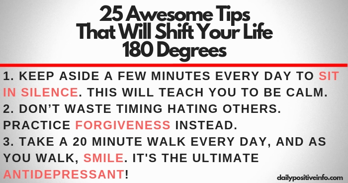 25 Awesome Tips That Will Shift Your Life 180 Degrees
