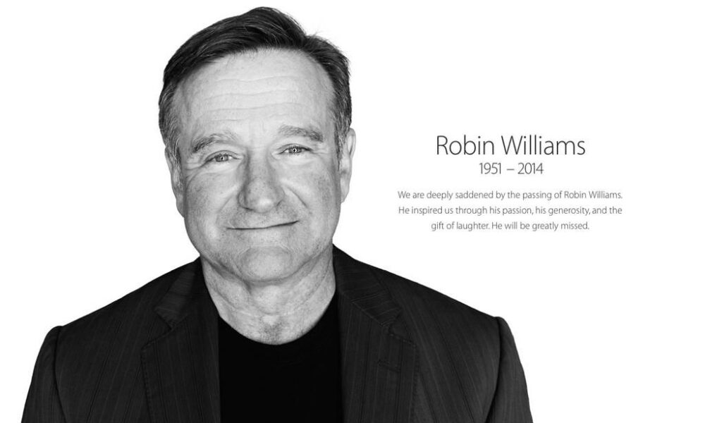 Robin Williams Will Always Be Remembered